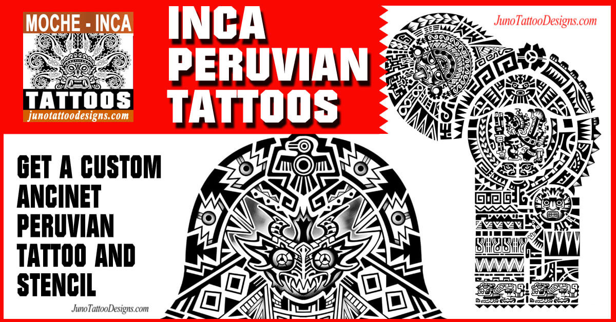 INCA and Peruvian Tattoos | TATTOOS in this ancient style